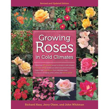 Growing Roses in Cold Climates: Revised and ...