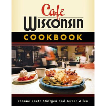 【】Cafe Wisconsin Cookbook