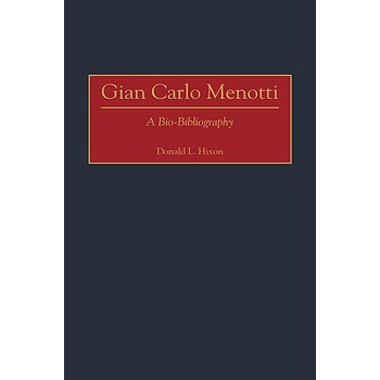 【】Gian Carlo Menotti: A