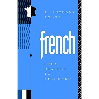 【】French: From Dialect to Standard