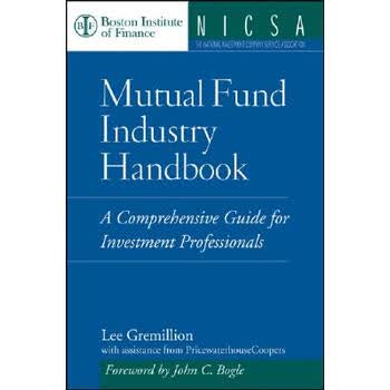 【】Mutual Fund Industry Handbook: A