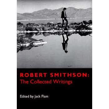 【】Robert Smithson: The Collected