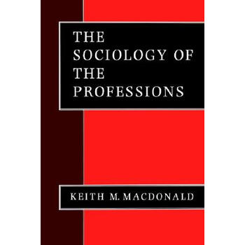 【】The Sociology of the Professions