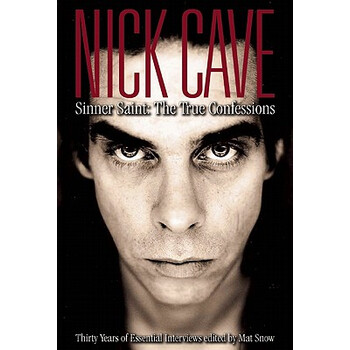【】Nick Cave: Sinner Saint: The Tru
