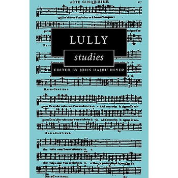 【】Lully Studies