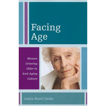 【】Facing Age: Women Growing Older