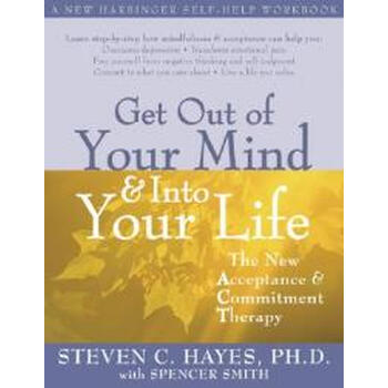 【】Get Out of Your Mind & Into Your Life: