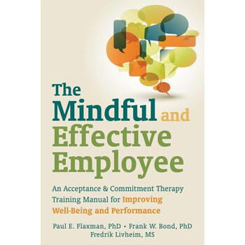 【】The Mindful and Effective Employee: An