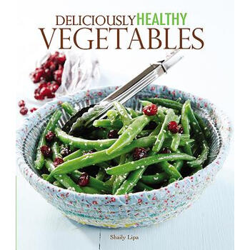【】Deliciously Healthy Vegetables