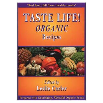 【】Taste Life!: Organic Recipes