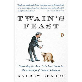 Twain's Feast: Searching for America's Lost ...