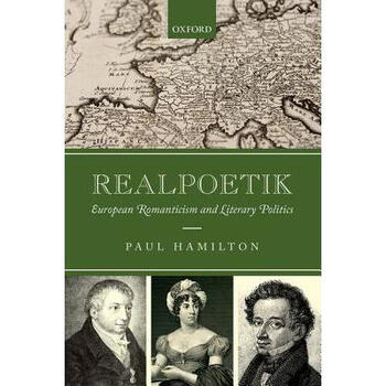 Realpoetik: European Romanticism and Literar...