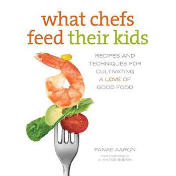 What Chefs Feed Their Kids: Recipes and Tech...