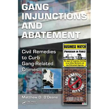 Gang Injunctions and Abatement: Using Civil ...