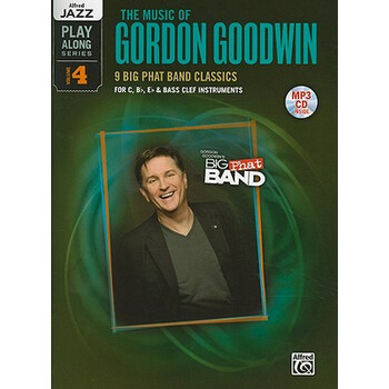 【】The Music of Gordon Goodwin: 9 Big Phat