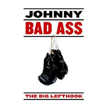 【】Johnny Bad Ass