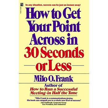 【】How to Get Your Point Across in 30