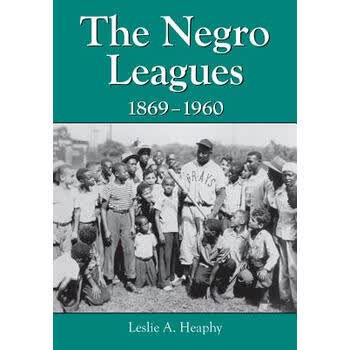 【】The Negro Leagues, 1869-1960