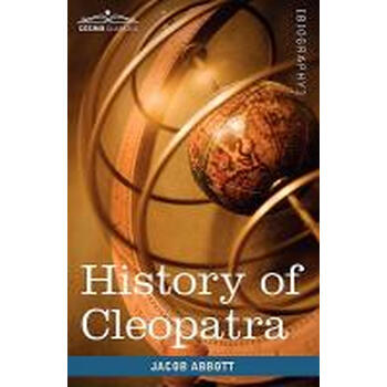 【】History of Cleopatra, Queen of