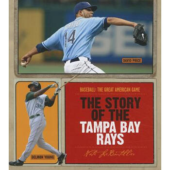 【】The Story of the Tampa Bay Rays