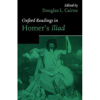 Oxford Readings in Homer's Iliad