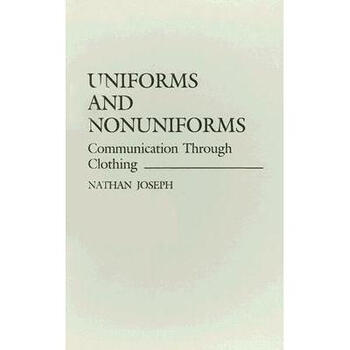 Uniforms and Nonuniforms: Communication Thro...