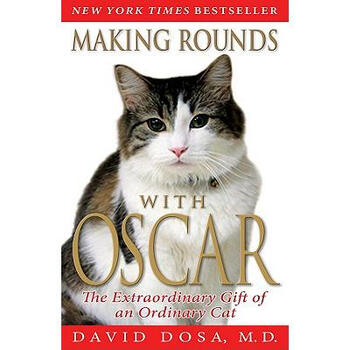 Making Rounds with Oscar: The Extraordinary ...