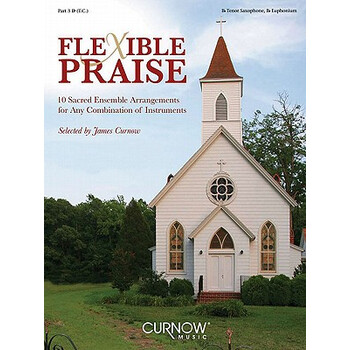 【】Flexible Praise: Part 3 in BB (Tenor