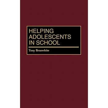 【】Helping Adolescents in School
