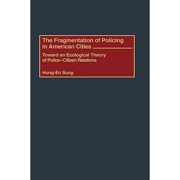 【】The Fragmentation of Policing