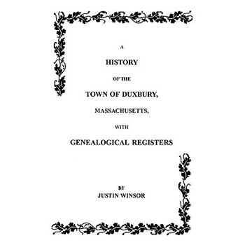 【】History of the Town of Duxbury,