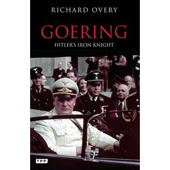 【】Goering: Hitler's Iron Knight