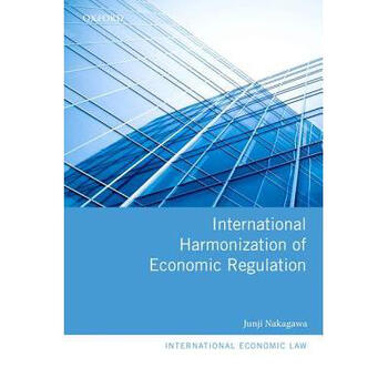 International Harmonization of Economic Regu...