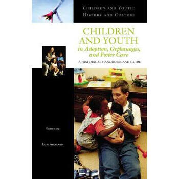 Children and Youth in Adoption, Orphanages, ...