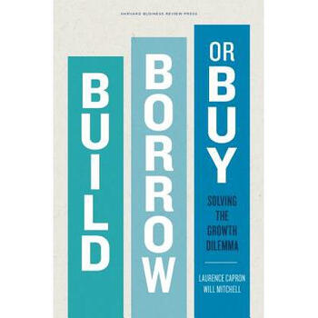Build, Borrow, or Buy: Solving the Growth Di...