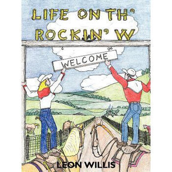Life on Th' Rockin' W