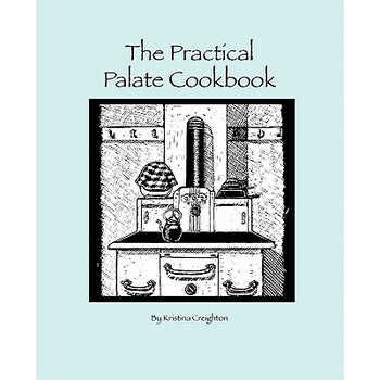 【】The Practical Palate Cookbook
