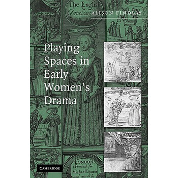 【】Playing Spaces in Early Women's
