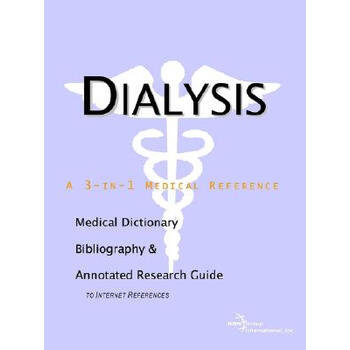 【】Dialysis - A Medical Dictionary,