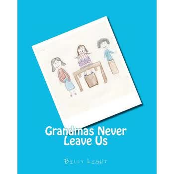 【】Grandmas Never Leave Us