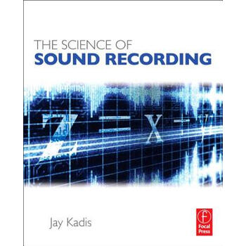 The Science of Sound Recording