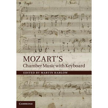 【】Mozart's Chamber Music with