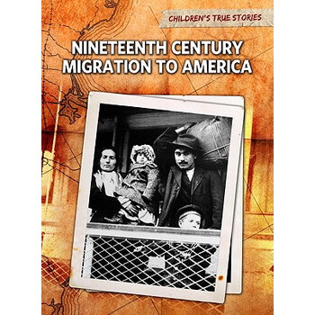 【】Nineteenth-Century Migration to