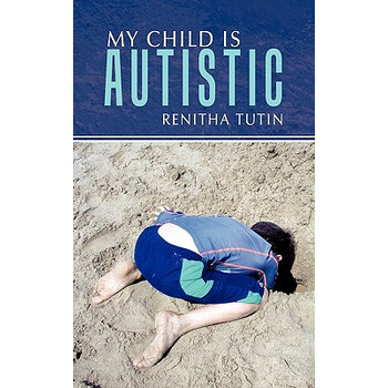 【】My Child Is Autistic