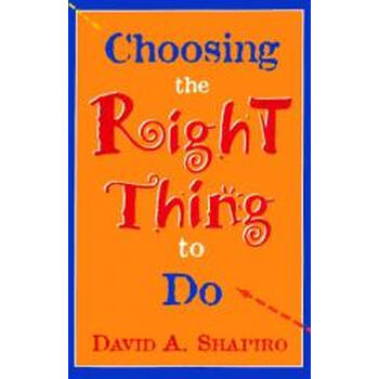 【】Choosing the Right Thing to Do