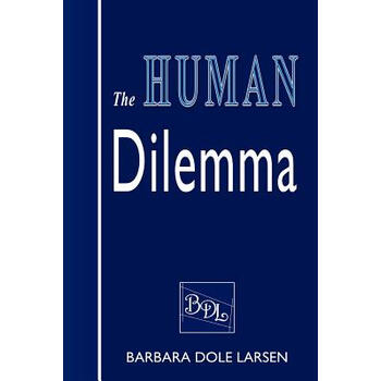 【】The Human Dilemma