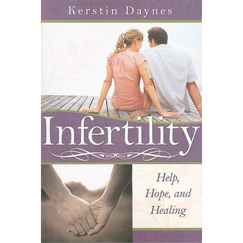 【】Infertility: Help, Hope, and