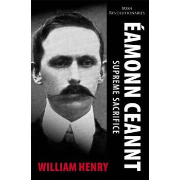 【】Eamonn Ceannt: Supreme Sacrifice