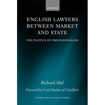 English Lawyers Between Market and State: Th...
