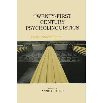 Twenty-First Century Psycholinguistics : Fou...